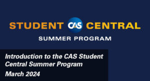 Watch Now! Introduction to the CAS Student Central Summer Program - CAS ...